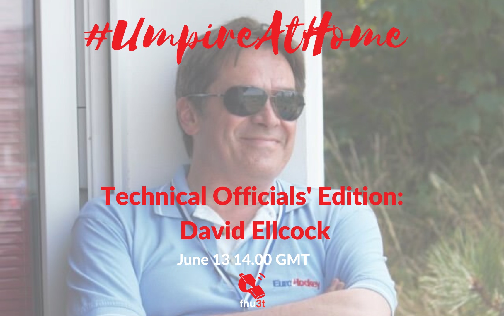 #UmpireAtHome Ep. 17 with David Ellcock - FHumpires